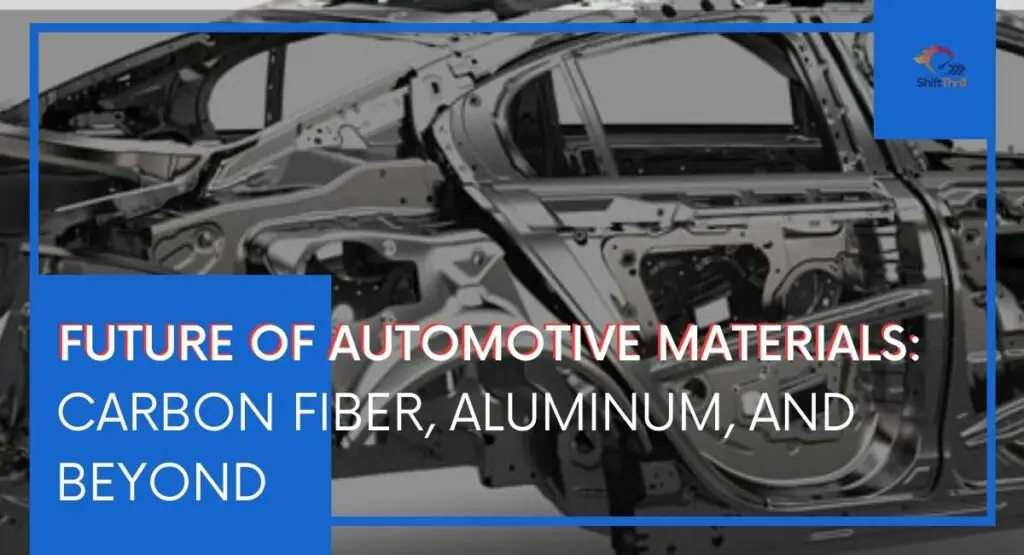 How Carbon Fiber, Aluminum, and Other Materials Impact Automotives