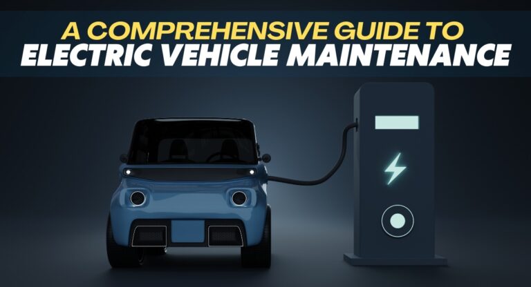 4 Tips for Electric Vehicle Maintenance: A Comprehensive Guide