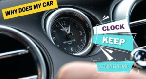 Why Does My Car Clock Keep Losing Time? - Shift Thrill